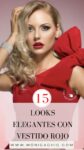 15 Looks con un vestido rojo: Inspírate para cada ocasión - MónicaChic